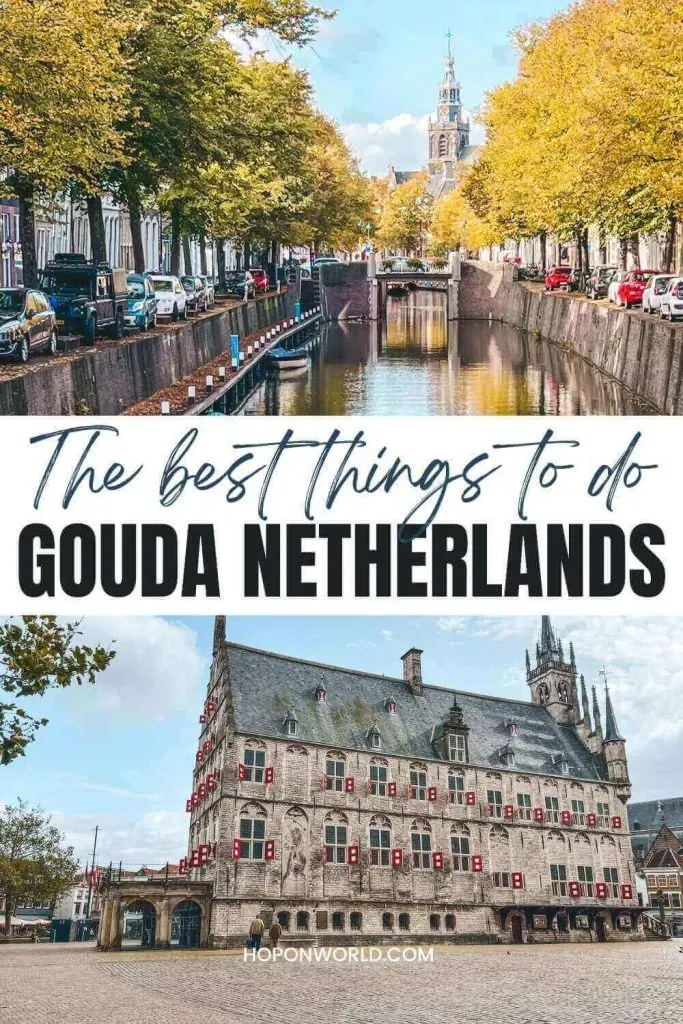 10 Fantastic Things to do in Gouda, Netherlands